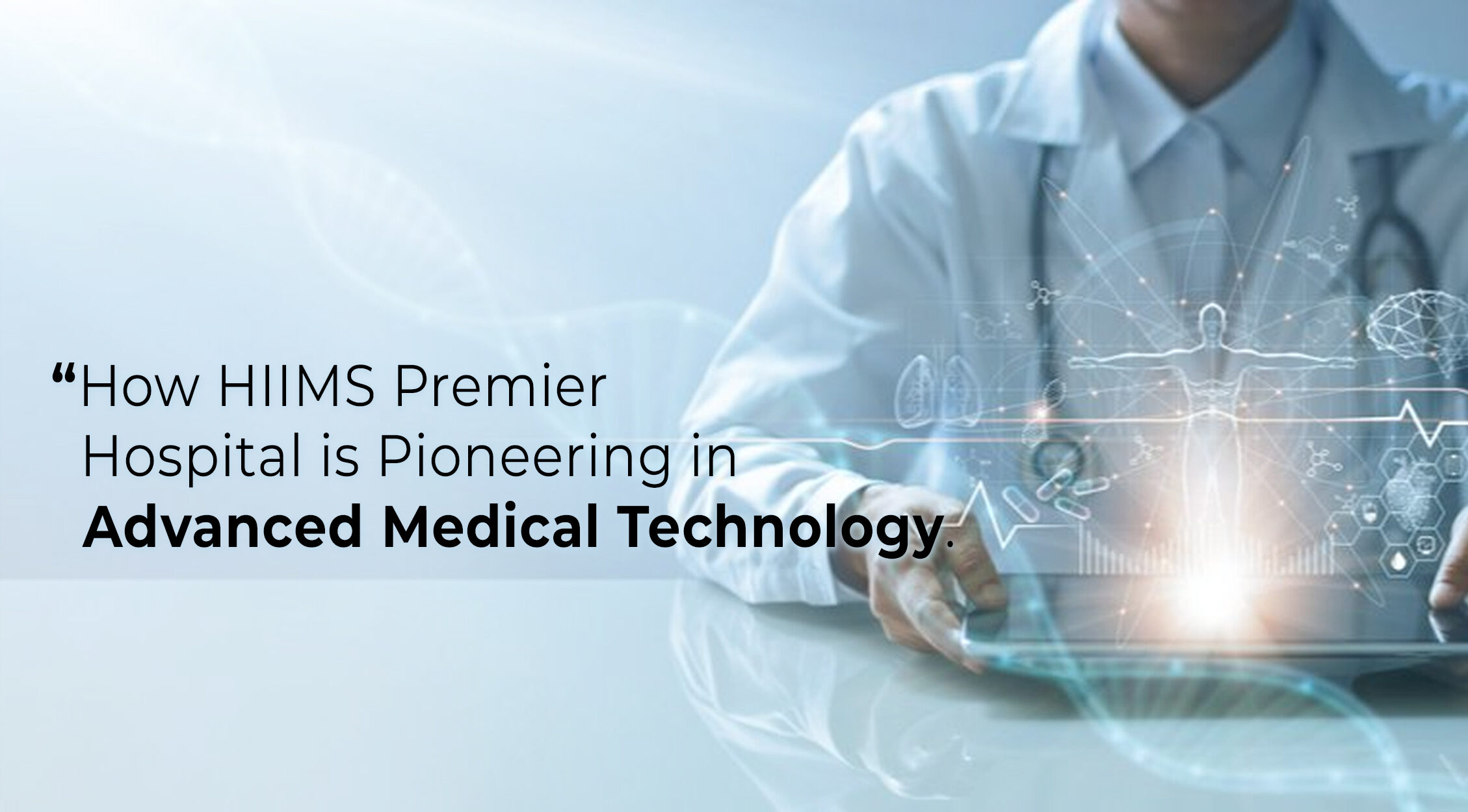 HIIMS Premier Hospital Gurgaon | Pioneering Advanced Medical Technology